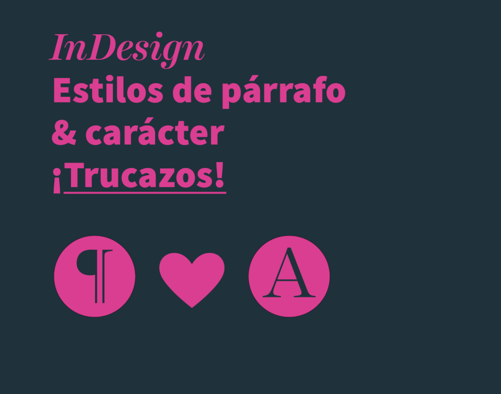 InDesign: Estilos de párrafo y carácter. ¡Trucos! | Rayitas Azules ...