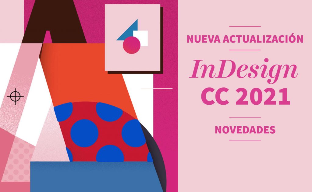 INDESIGN CC 2021. ¡NOVEDADES! | Rayitas Azules | Diseño Editorial y ...